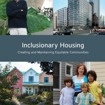 Separating Fact from Fiction to Design Effective Inclusionary Housing ...